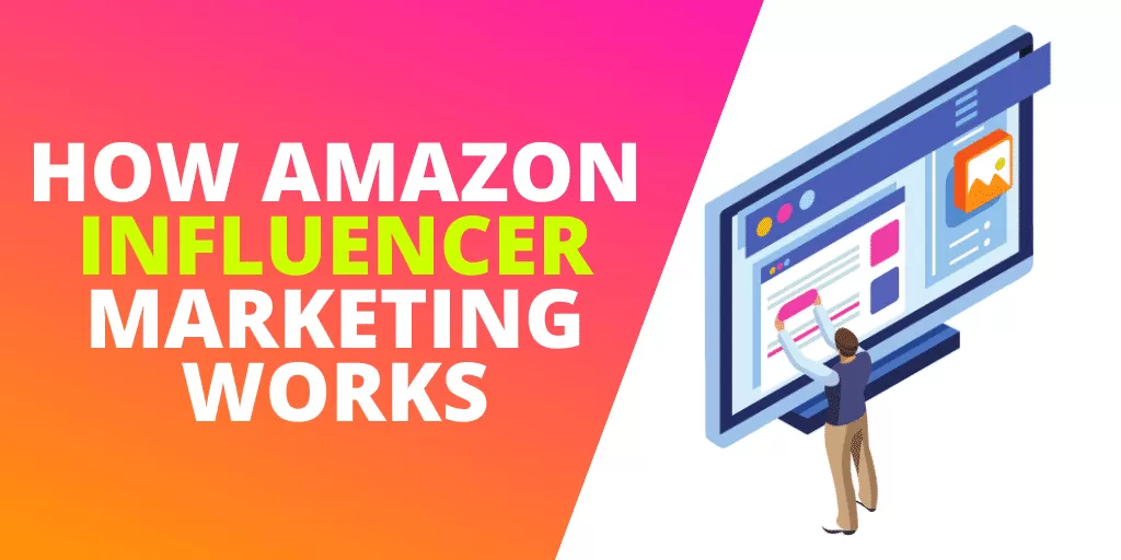 How Does Amazon Influencer Marketing Work? [GUIDE] | Referazon